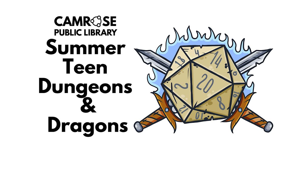 Teen Summer Dungeons and Dragons, Camrose Public Library, 2 July 2024 ...
