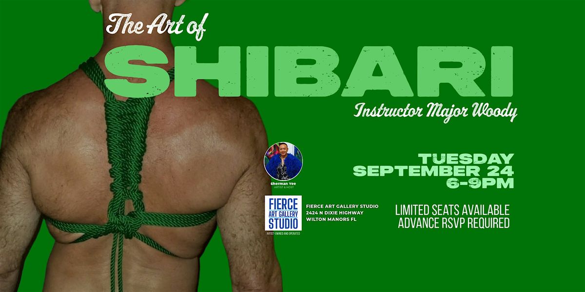 The Art of Shibari: The Japanese sensual art of rope bondage, Fierce Art Gallery Studio, Wilton ...