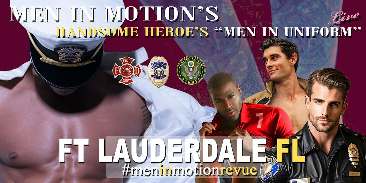 Handsome Heroes the Show [Early Price] Ladies Night- Ft. Lauderdale FL ...