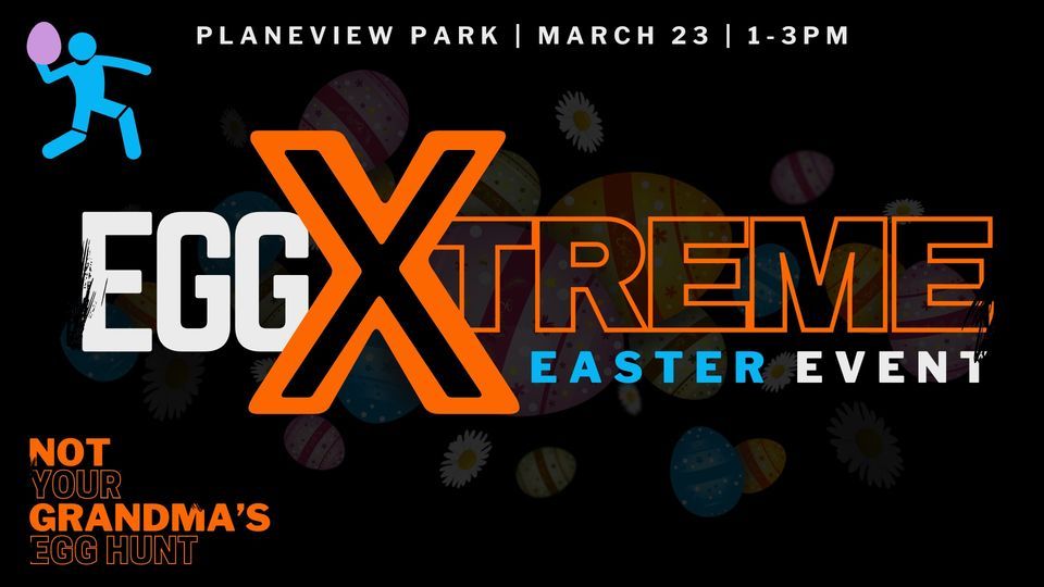 EGGXtreme Easter Event, Plainview Park, Wichita, 23 March 2024 | AllEvents.in