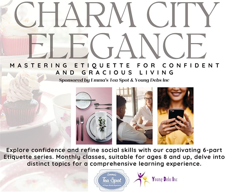 Charm City Elegance: Part 1: First Impressions and Table Manners, Emma ...