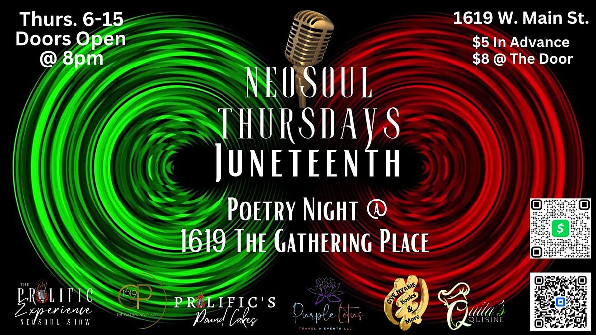 Neosoul Thursdays Juneteenth Poetry Night, 1619 The Gathering Place ...
