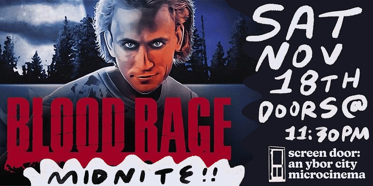 Midnight Movie! Blood Rage (1987) by John Grissmer, Screen Door Cinema ... Midnight Movie! Blood Rage (1987) by John Grissmer, Screen Door Cinema ...