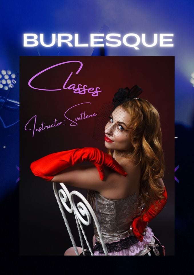 NEW BURLESQUE CLASS, Columbus Dance Centre, Worthington, 8 April 2024 ...