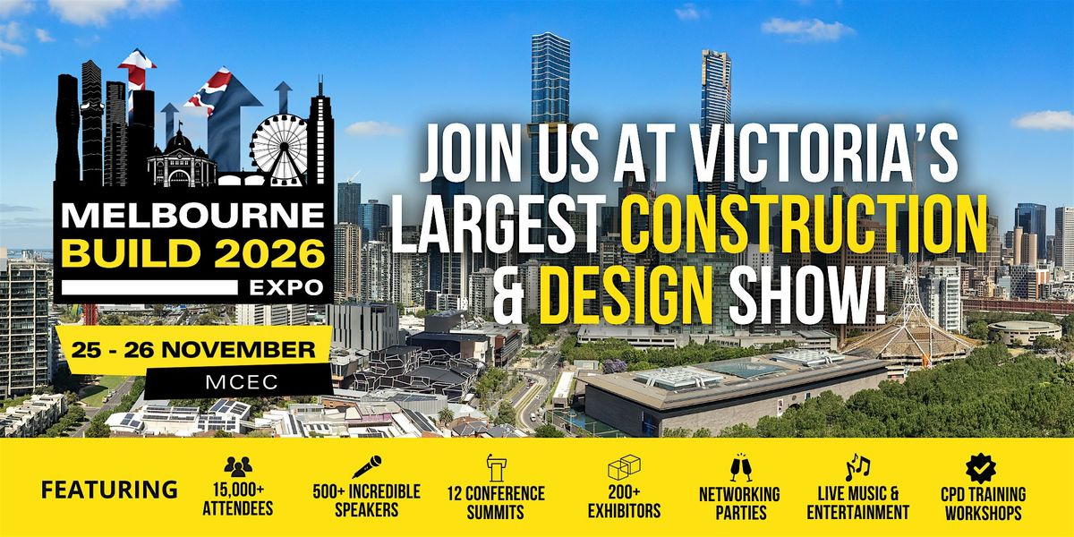 Melbourne Build Expo 2026, Melbourne Convention and Exhibition Centre ...