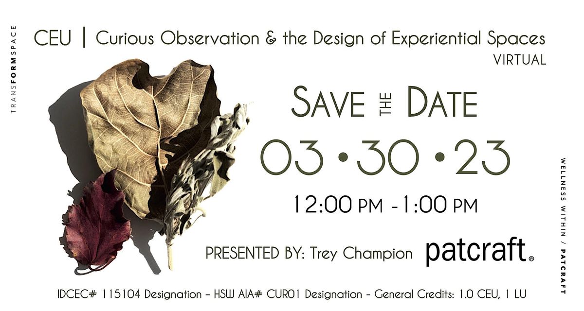 CEU | Curious Observation & the Design of Experiential Spaces, March 30 ...