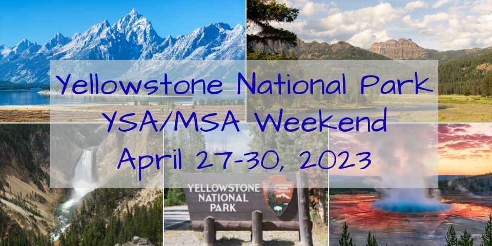 LDS Singles (YSA/MSA) Yellowstone National Park Weekend, Island Park ID ...