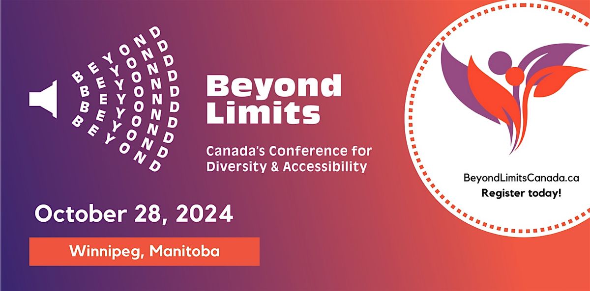 Beyond Limits: Canadas Conference for Diversity and Accessibility 2024 ...