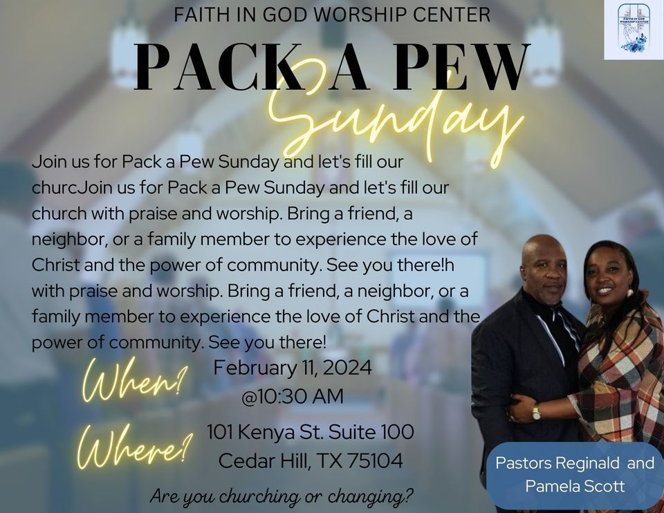 Pack A Pew Sunday, Faith In God Worship Center, Cedar Hill, 11 February ...