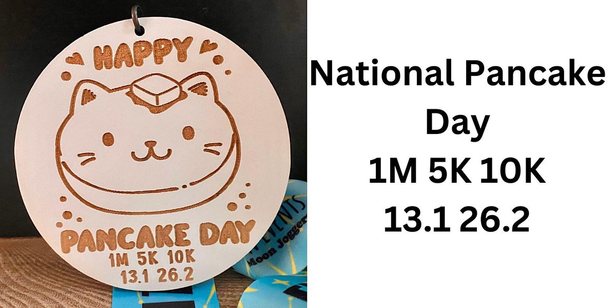 National Pancake Day 1M 5K 10K 13.1 26.2, AROUND THE WORLD, Birmingham ...