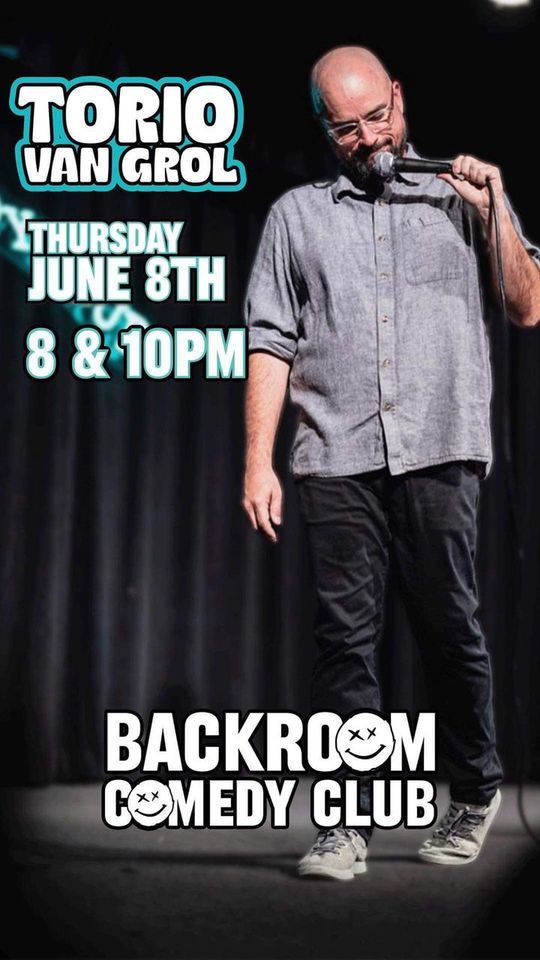 Torio Van Grol Headlines Backroom Comedy Club in Toronto, Backroom Comedy Club, Rexdale, June 8 ...