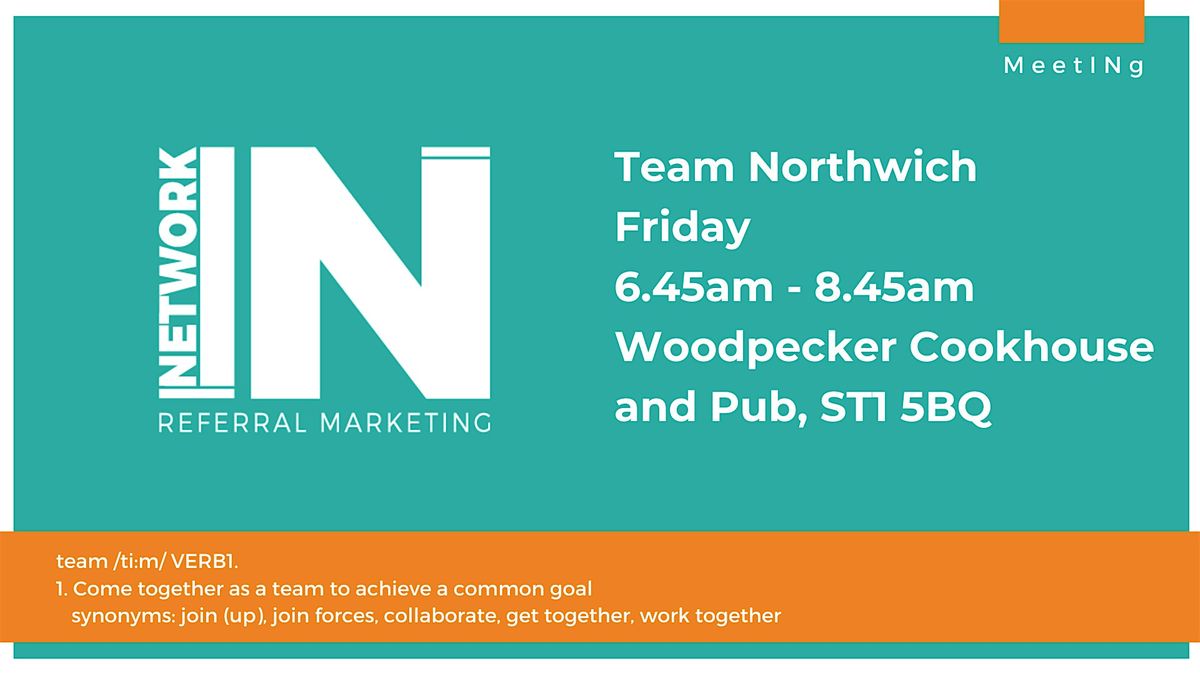 NetworkIN Team Northwich Breakfast Fortnightly Meeting, Woodpecker ...