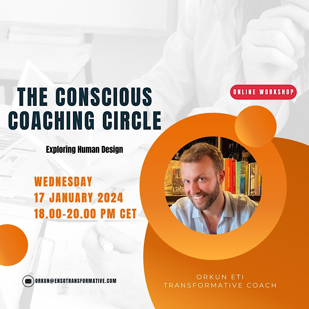 The Conscious Coaching Circle - Exploring Human Design, January 17 2024 ...