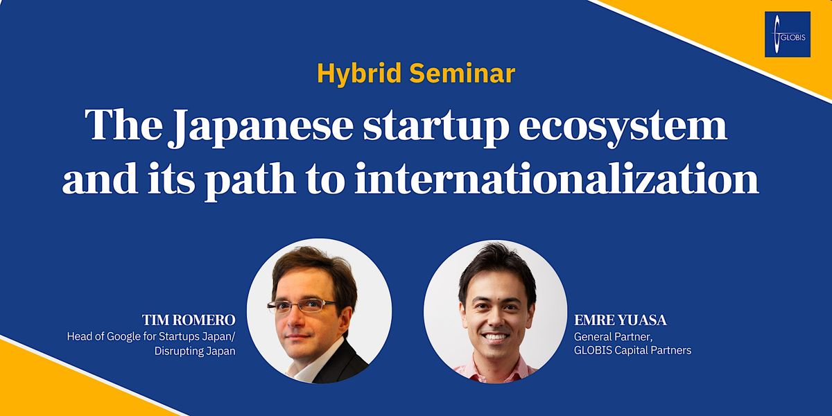 The Japanese startup ecosystem and its path to internationalization ...