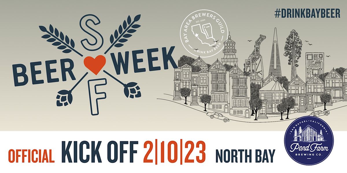 2023 SF Beer Week Kick-Off Party, Pond Farm Brewing Company, San Rafael ...