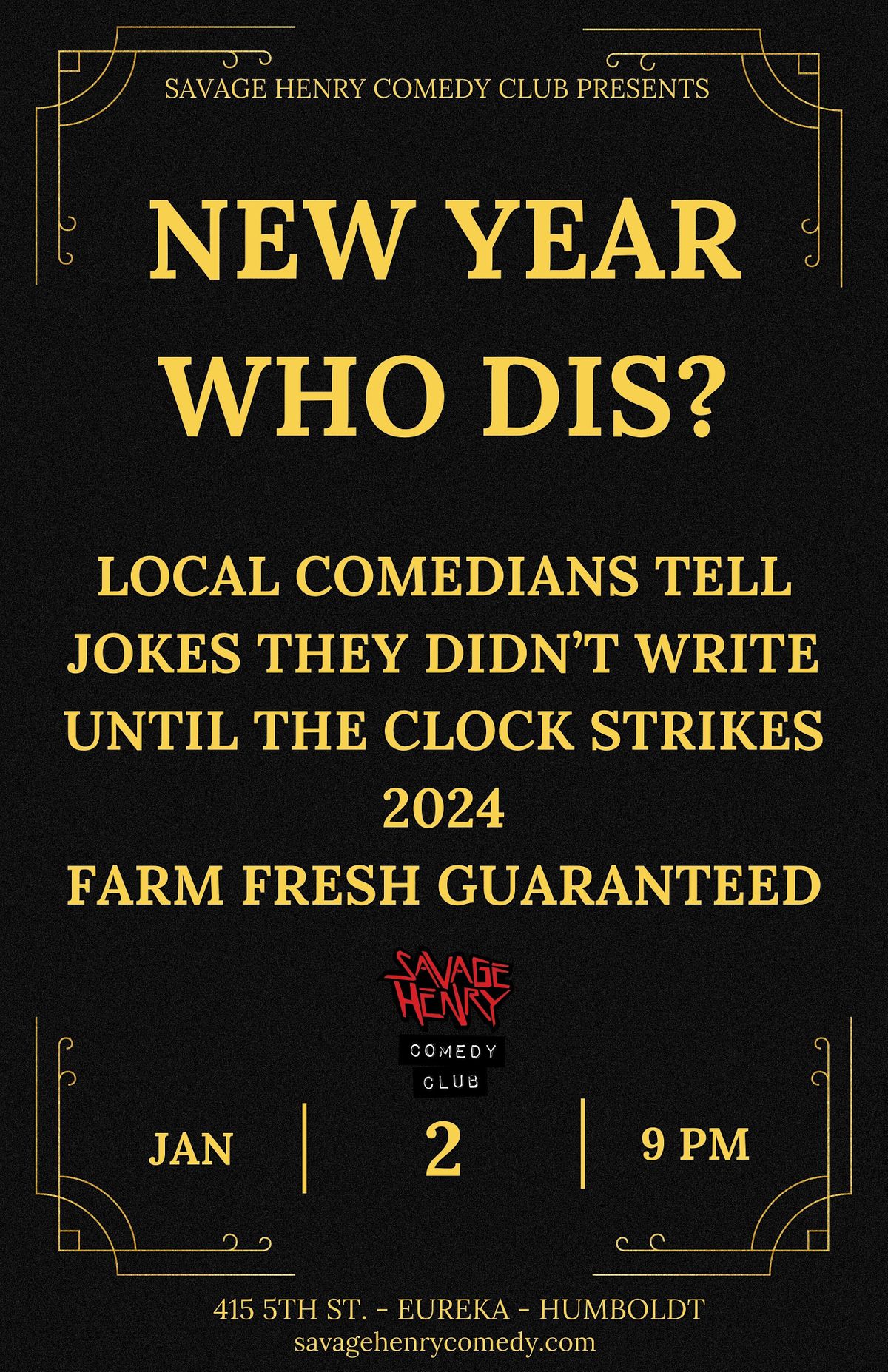 New Year, Who Dis?, Savage Henry Comedy Club, Eureka, 2 January 2024 ...
