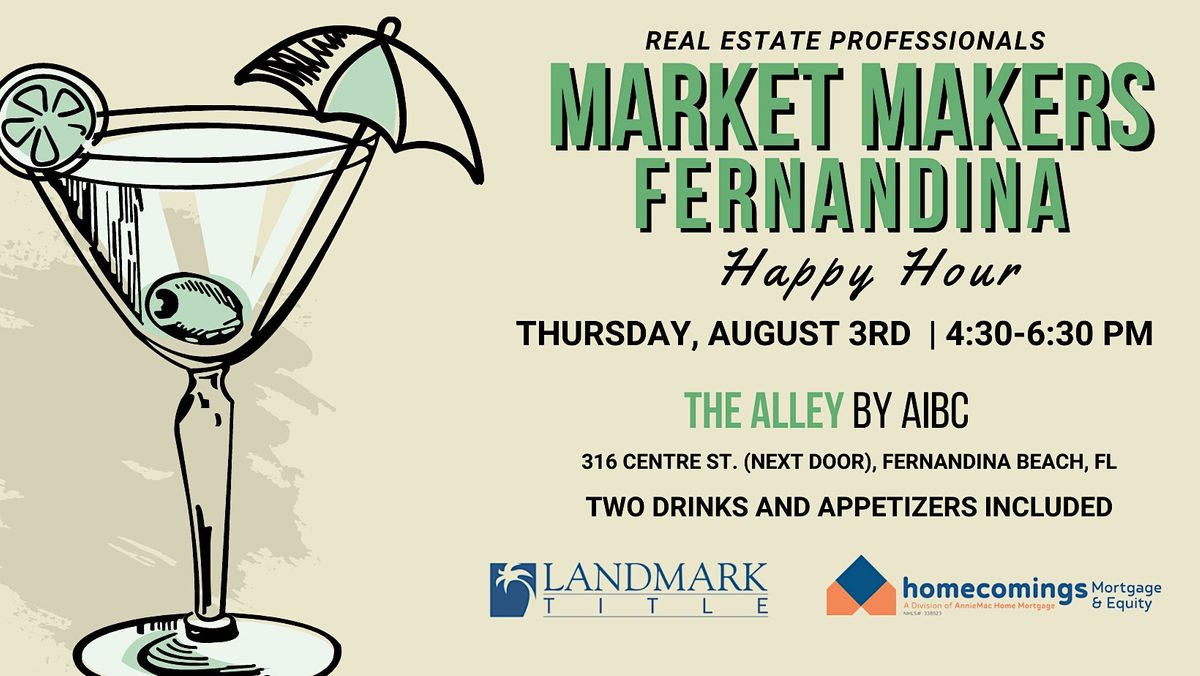 Market Makers Fernandina Happy Hour, The Alley by AIBC, Fernandina ...