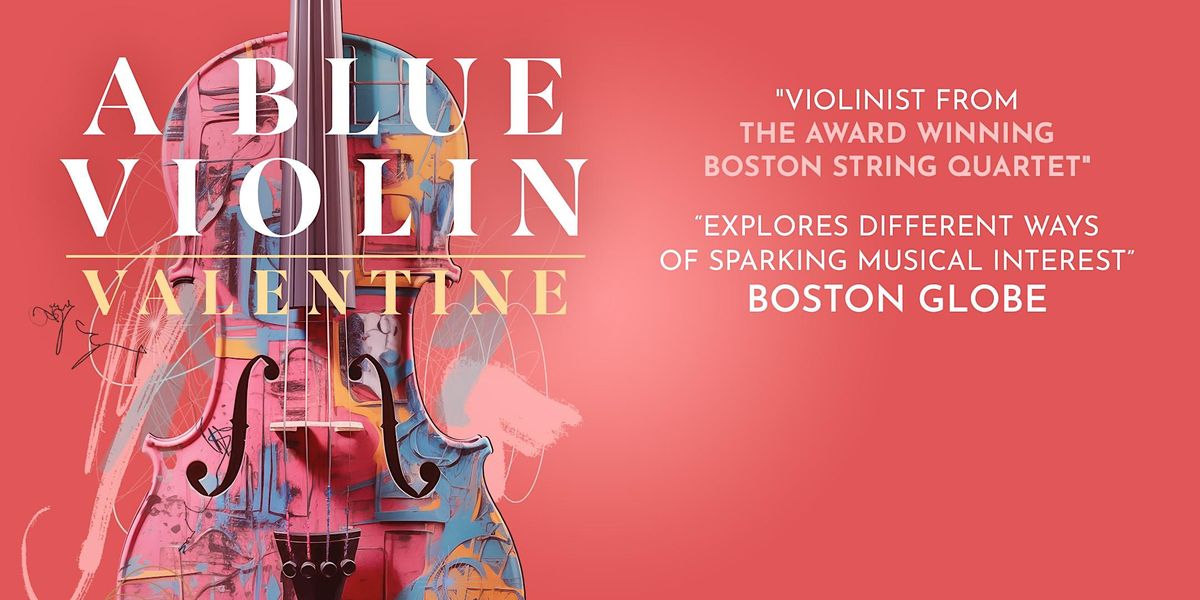 A Blue Violin Valentine, Merryman Performing Arts Center, Kearney ...