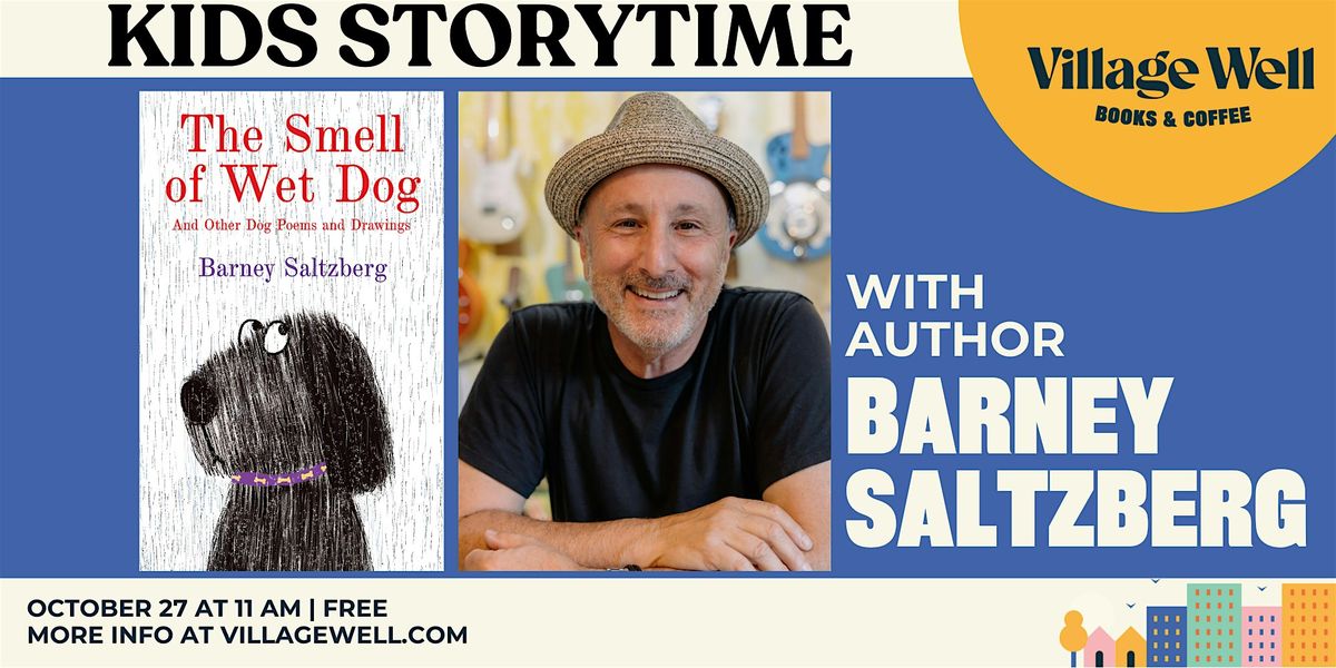 Kids Storytime with Barney Saltzberg, Village Well Books & Coffee ...