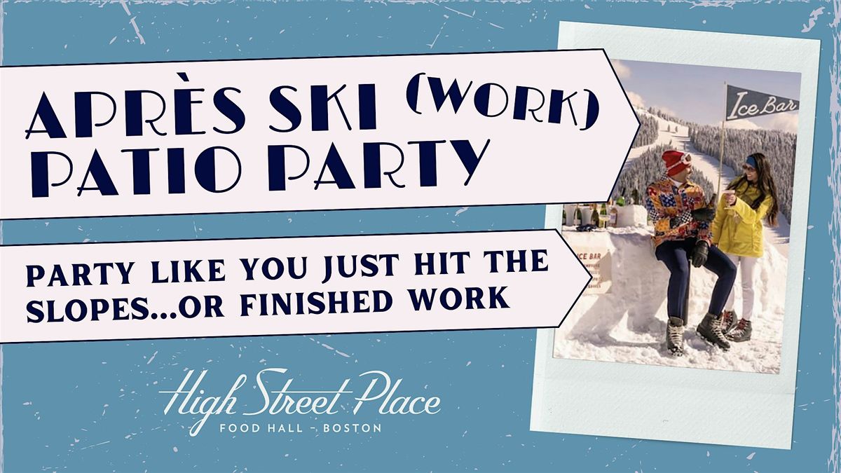 Après Ski (Work) Patio Party, High Street Place, Boston, 15 March 2024 ...