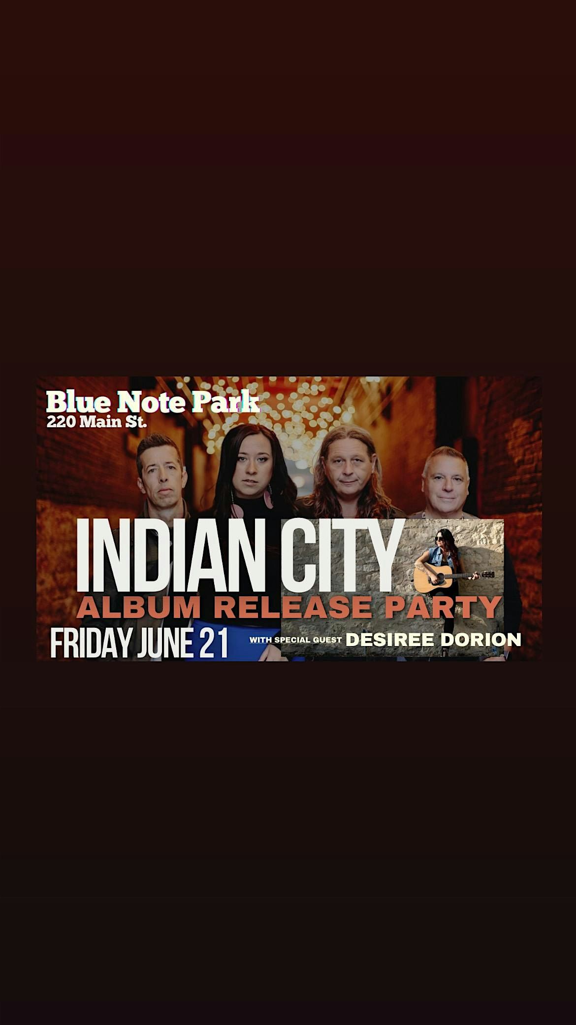 Indian City Album Release w/ special guest Desiree Dorion, Blue Note ...