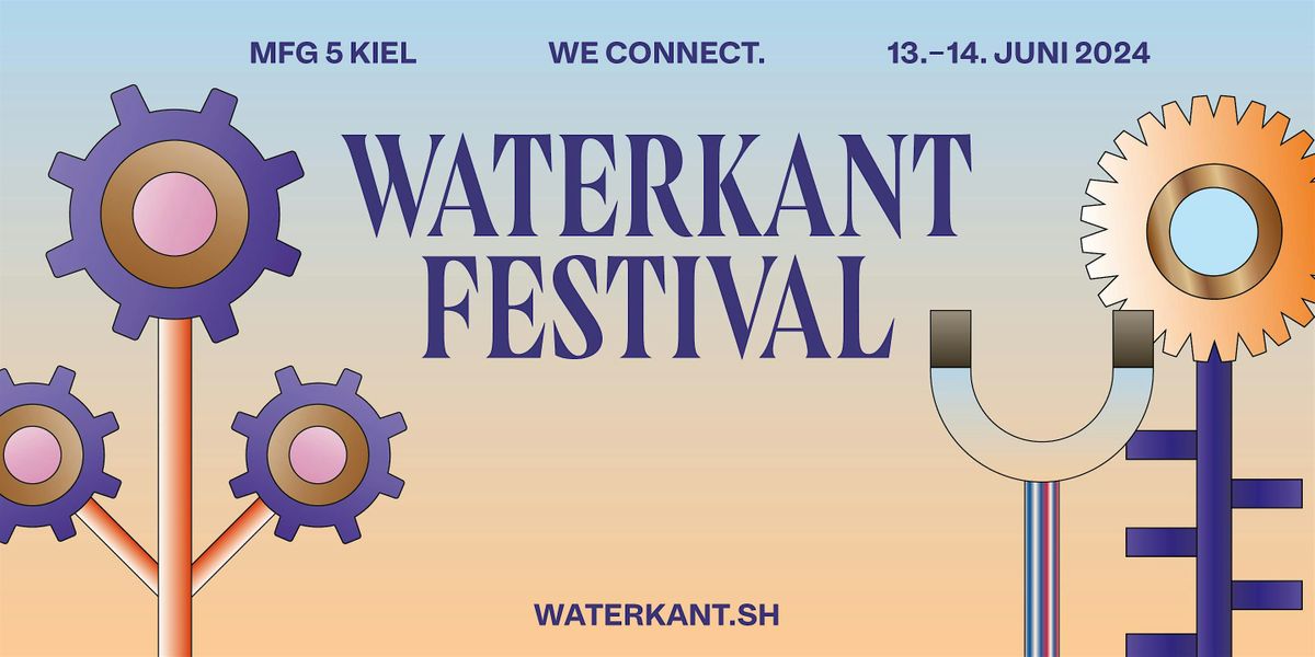 Waterkant Festival 2024, Halle 51, MFG 5, Kiel, 13 June to 14 June | AllEvents.in