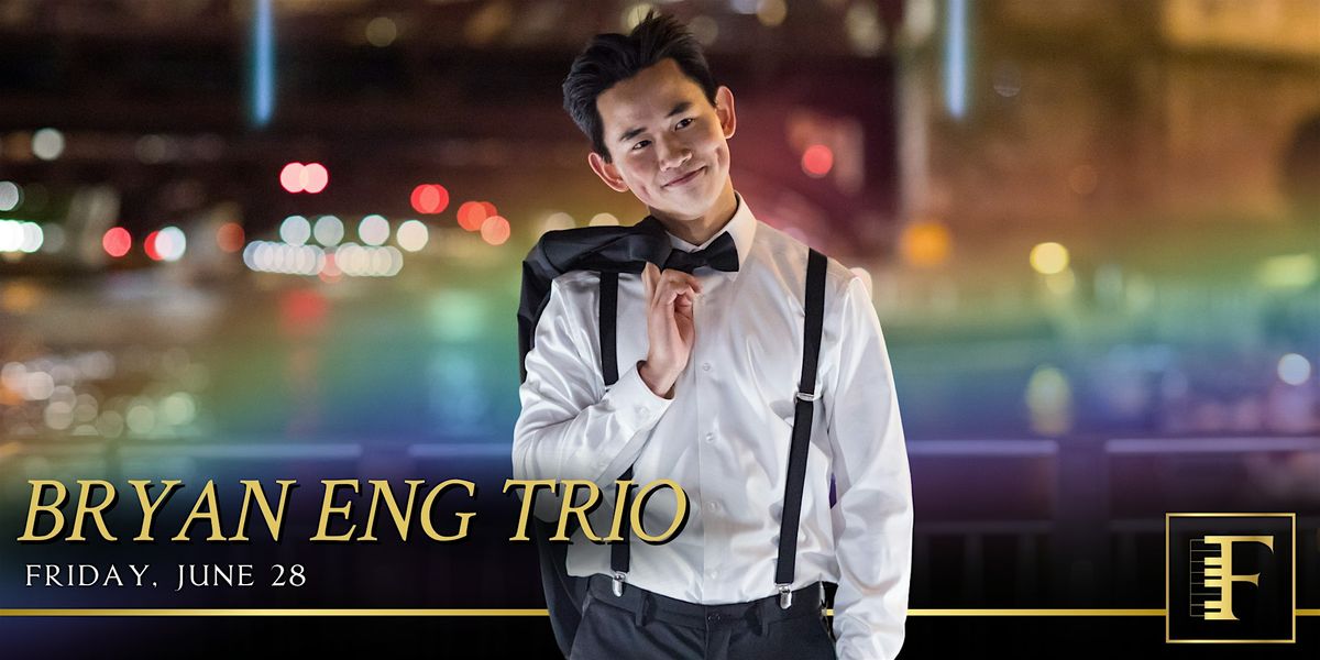 BRYAN ENG TRIO, Feinstein's at Hotel Carmichael, Carmel, 28 June 2024 ...