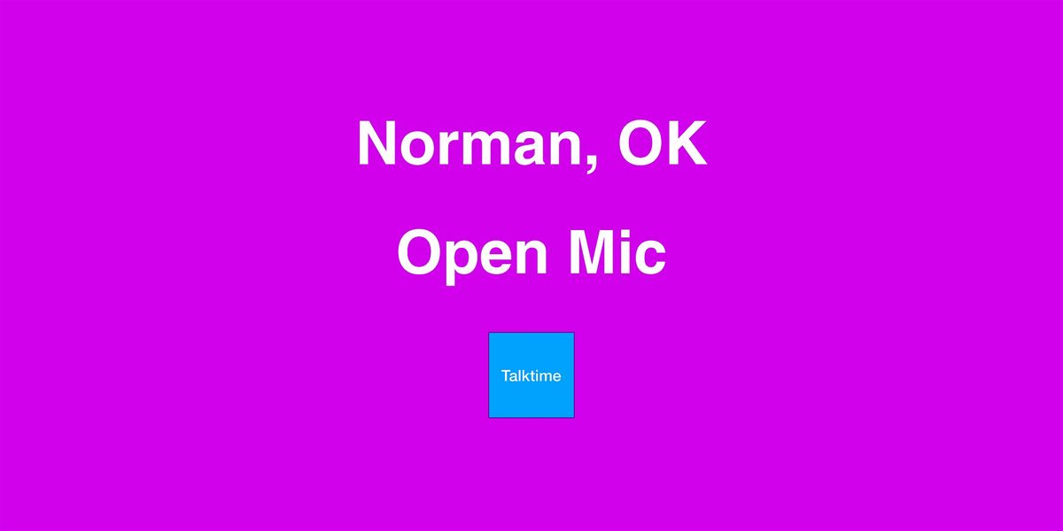 Open Mic - Norman, Norman, 6 June to 29 May | AllEvents.in