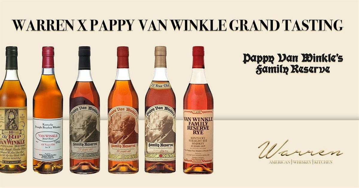 Warren Naples x Pappy Van Winkle Paired Dinner 2/29, Warren - American ...