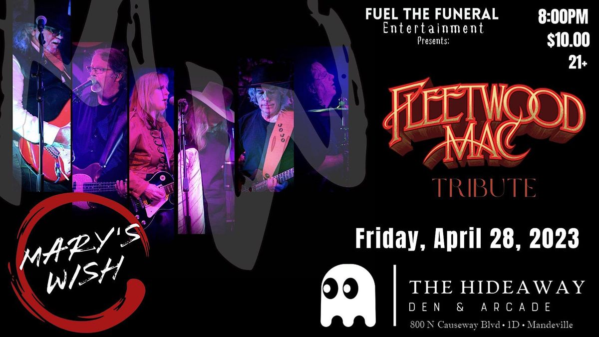 Marys Wish: A Night of Music by Fleetwood Mac, Hideaway Den & Arcade ...