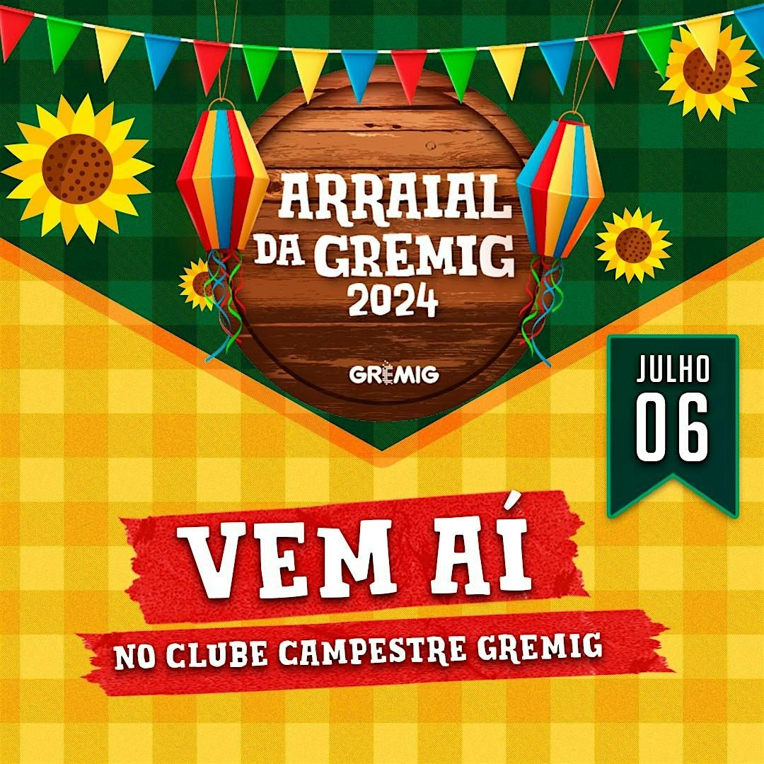 Arraial Gremig 2024, Via Ver. Joaquim Costa, 2105, Campina Verde, 6 ...