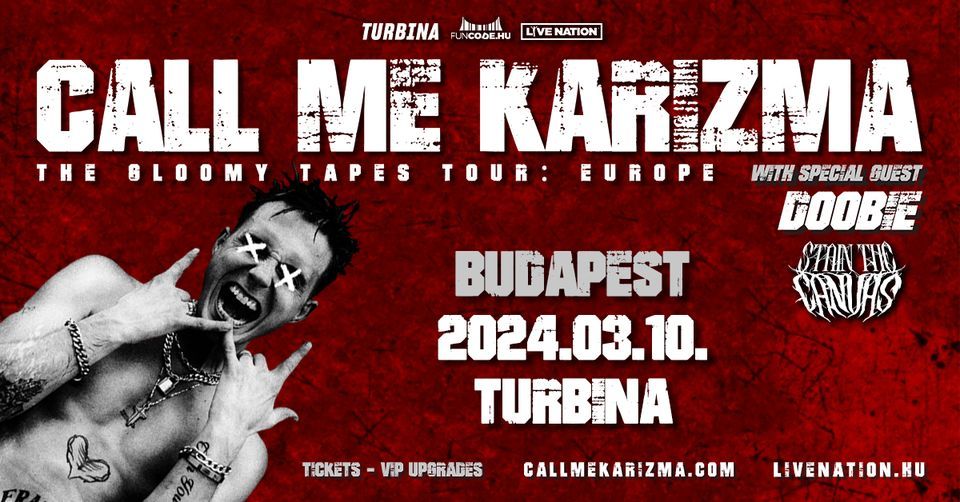 Call Me Karizma, special guest: Doobie | Budapest 2024, Turbina Kulturális Központ ...