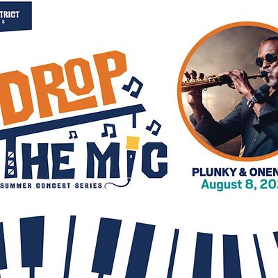 Drop the Mic Summer Concert Series - Plunky & Oneness, Victory Landing ...