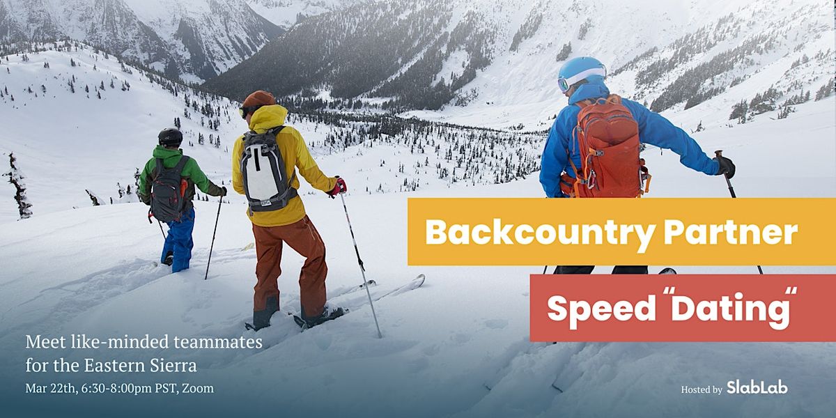 Speed "dating" -Meet new backcountry partners for the Eastern Sierra ...
