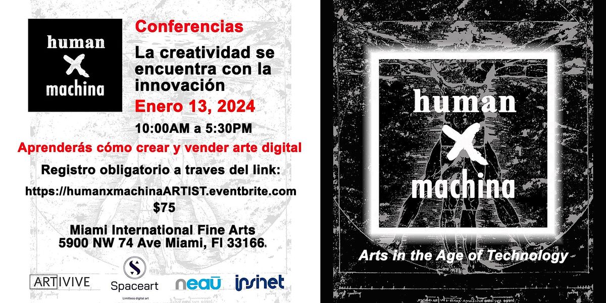 human Xmachina conferences Artist, Miami International Fair Arts MIFA ...