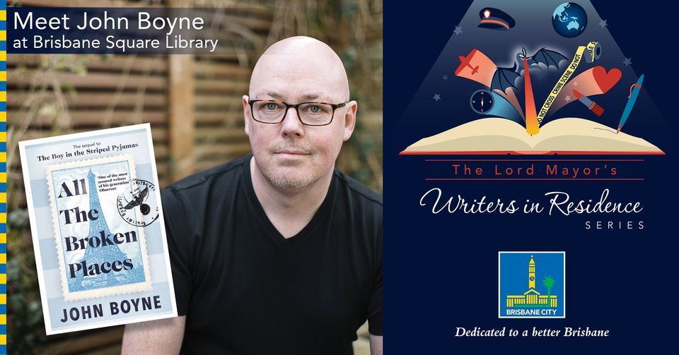 Meet John Boyne, Brisbane Square Library, 13 February 2023 | AllEvents.in