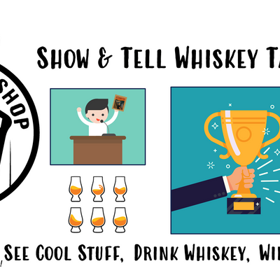 An ABV Barrel Shop Classic: The Show & Tell Whiskey Tasting, ABV Barrel ...