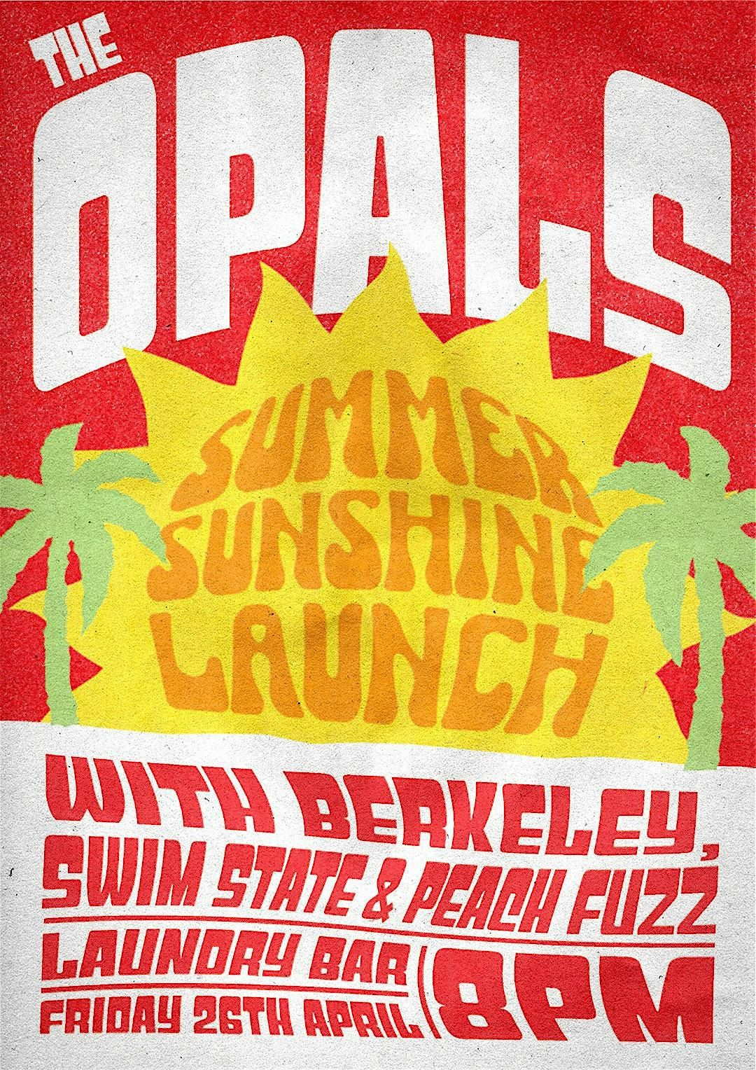 The Opals - Summer Sunshine Single Launch, Laundry Bar, Fitzroy, 26 ...