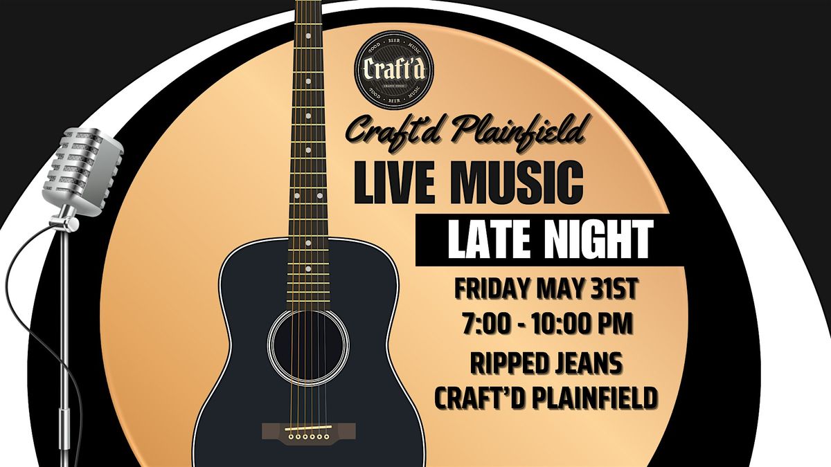 Craftd Plainfield Live Music - Ripped Jeans Duo - Friday May 31st ...
