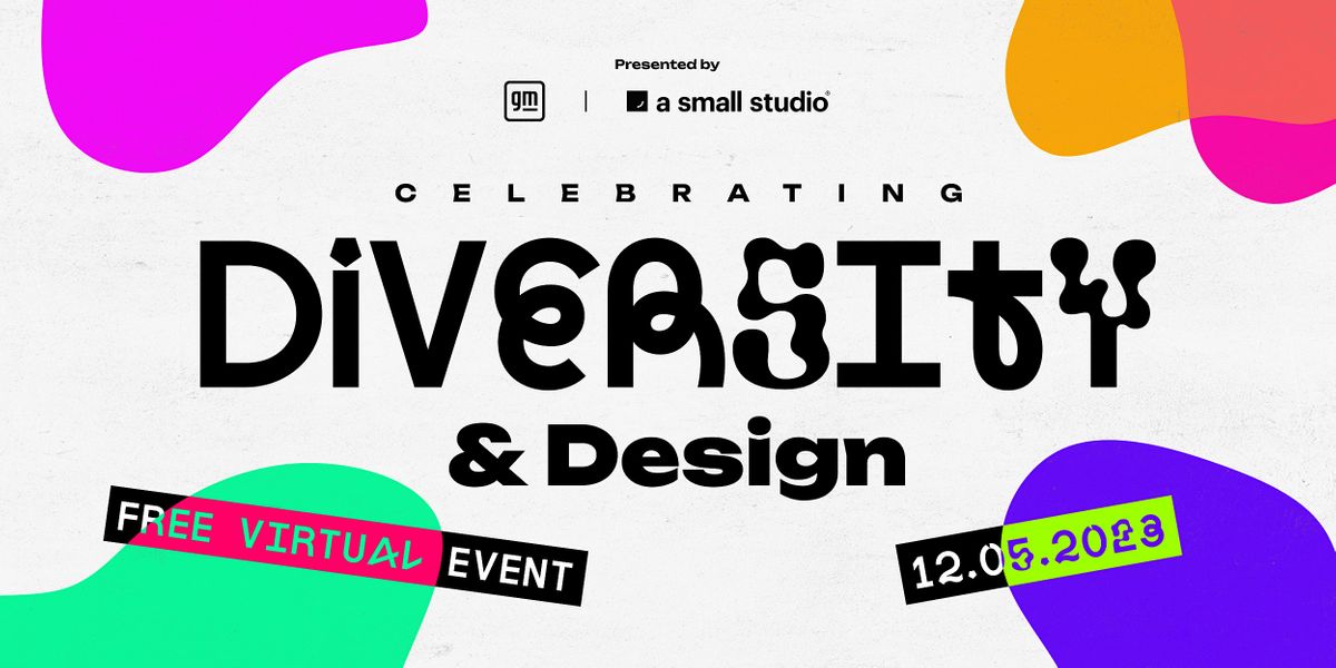 General Motors presents Exploring Diversity + Design, December 5 2023 ...