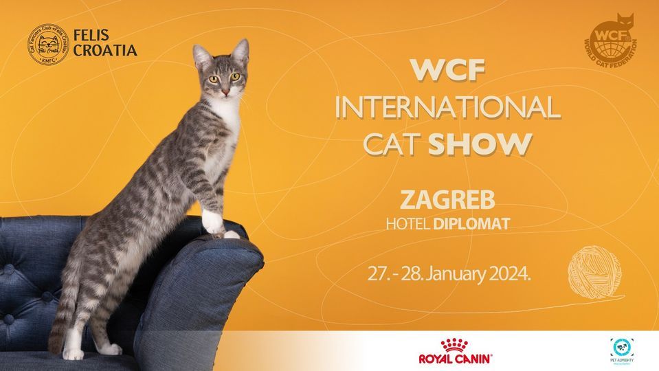 WCF International CAT SHOW, Hotel Diplomat, Zagreb, 27 January to 28 ...