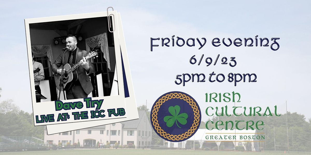 Dave Try Live At The ICC Pub!, 200 New Boston Dr, Canton, 9 June 2023 ...