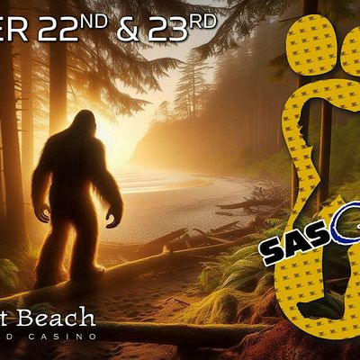 Sasquatch Summit 2024, Quinault Beach Resort and Casino, Ocean Shores, 22 November to 23 ...