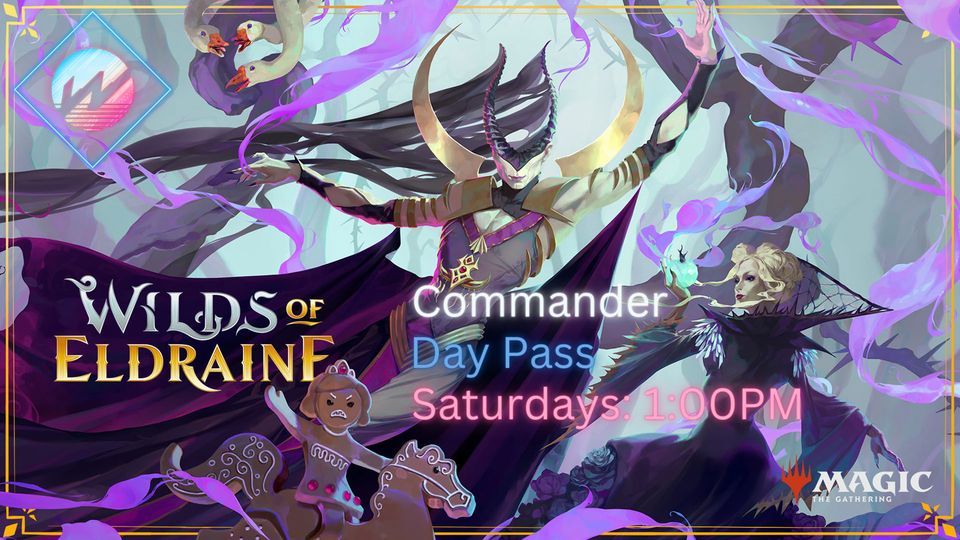 Magic the Gathering: Saturday Commander Day Pass, 8050 E Mill Plain ...