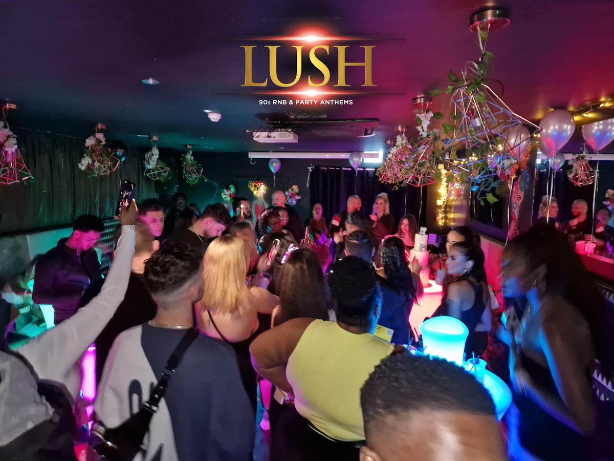 Lush 90s RnB & Party Anthems, Geo Bar, Pinner, 28 July to 29 July ...