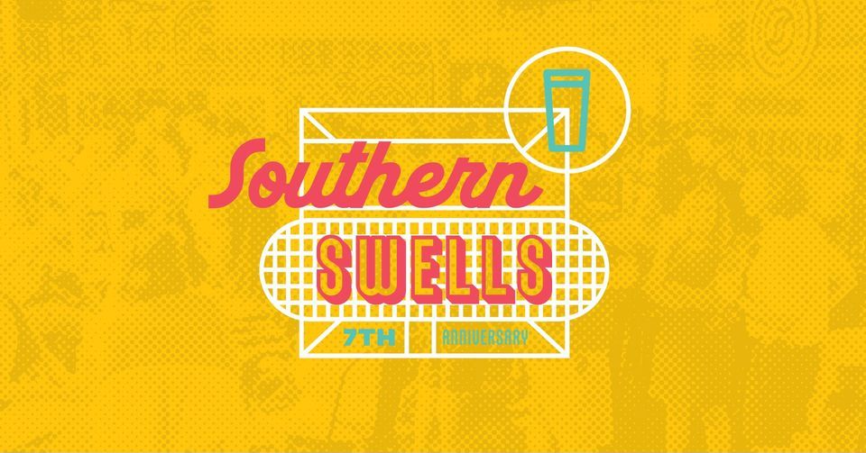 Southern Swells 7th Anniversary, Southern Swells Brewing Co ...