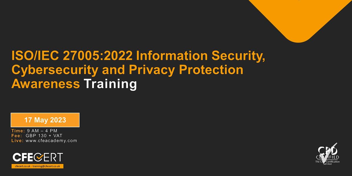 ISO/IEC 27005:2022 Information Security Awareness - ₤130, May 17 2023 ... ISO/IEC 27005:2022 Information Security Awareness - ₤130, May 17 2023 ...