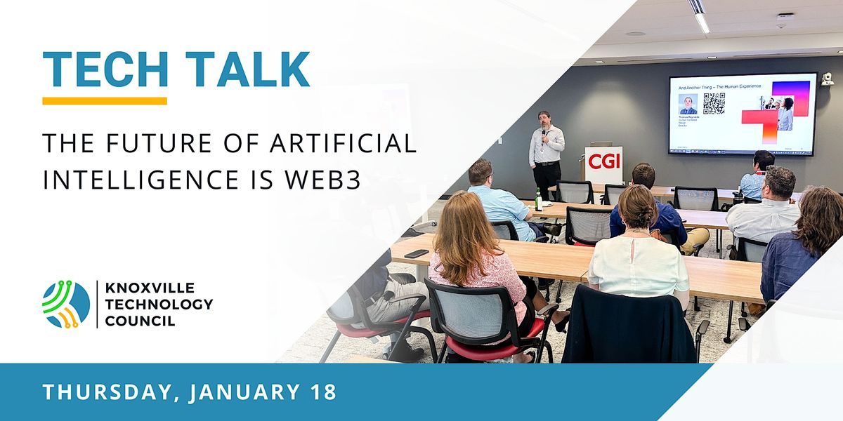 Tech Talk: The Future of Artificial Intelligence is Web3, CGI Office ...