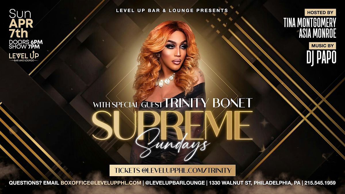 Supreme Sunday with Trinity Bonet, Level Up Bar & Lounge, Philadelphia ...