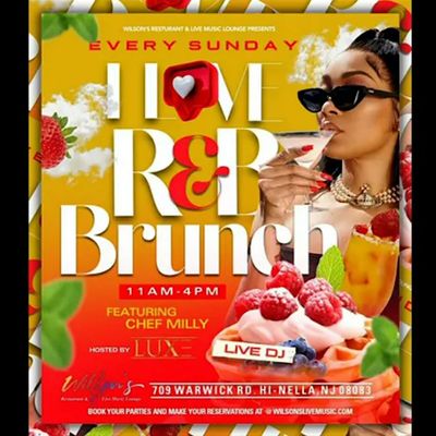I Love R&B Brunch Powered by: Chef Milly of Hell’s Kitchen, Wilson's ...
